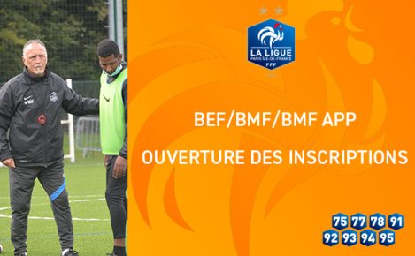 INSCRIPTIONS BEF/BMF 2024-2025 – LIGUE DE PARIS ILE-DE-FRANCE